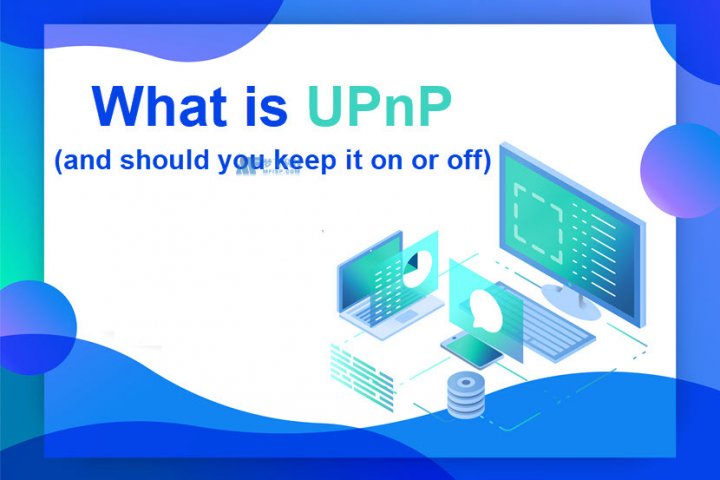 什么是通用即插即用（UPnP）？ - 梦飞idc云平台